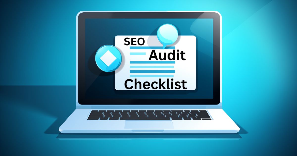SEO Audit Checklist for Effective Website Optimization